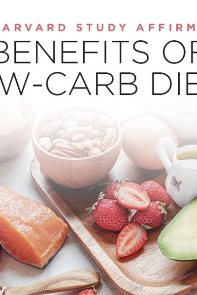 Harvard Study Affirms Benefits of Low-carb Diets